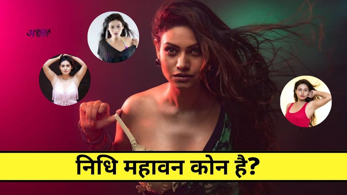 Nidhi Mahawan Web Series: Kon Hai, Family, Web Series Name with List & More - Akhabar India